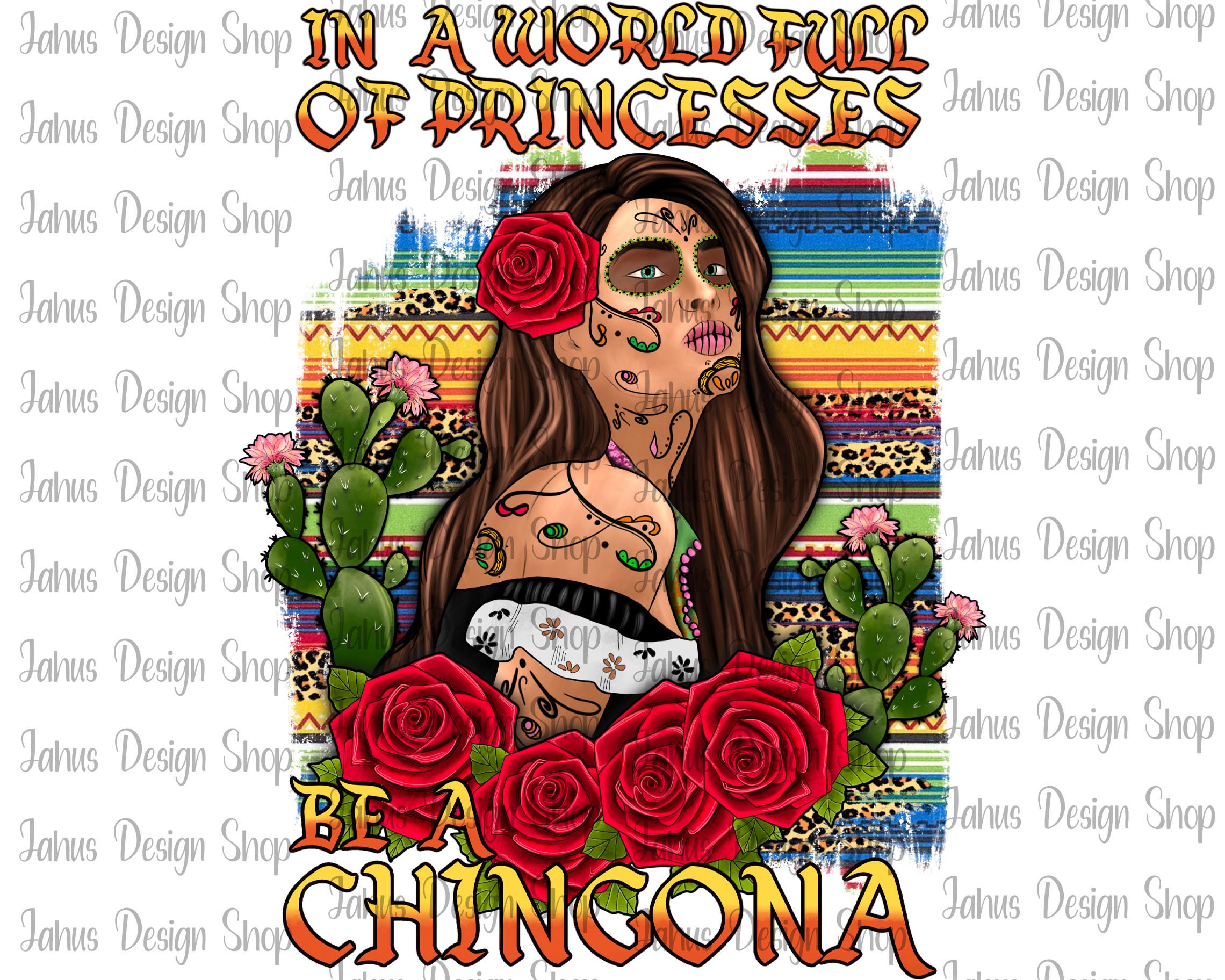 In A World Full of Princesses Be A Chingona PNG La Chingona - Etsy