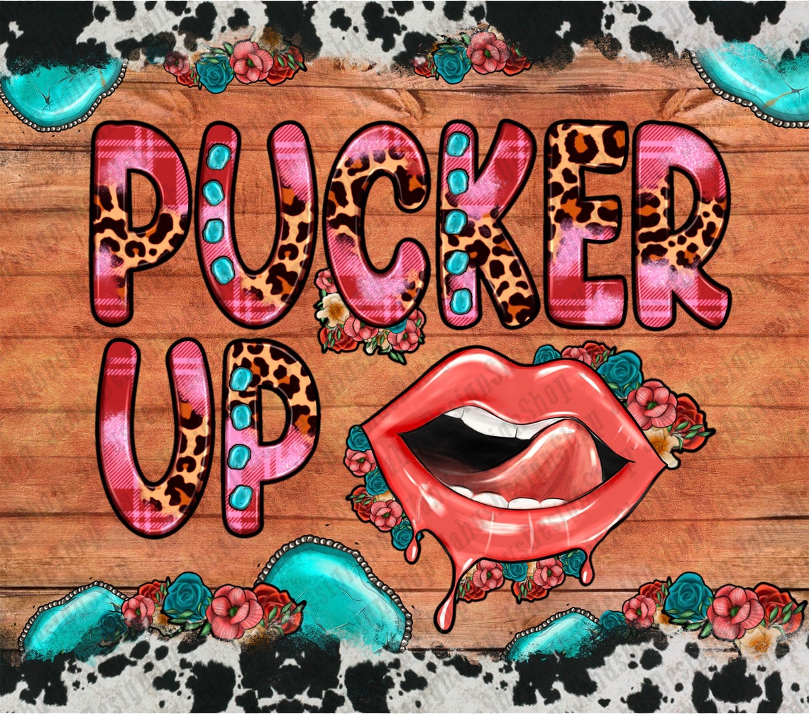 Pucker up Tumbler Design Png, Pucker up Png, Tumbler Design Png ...
