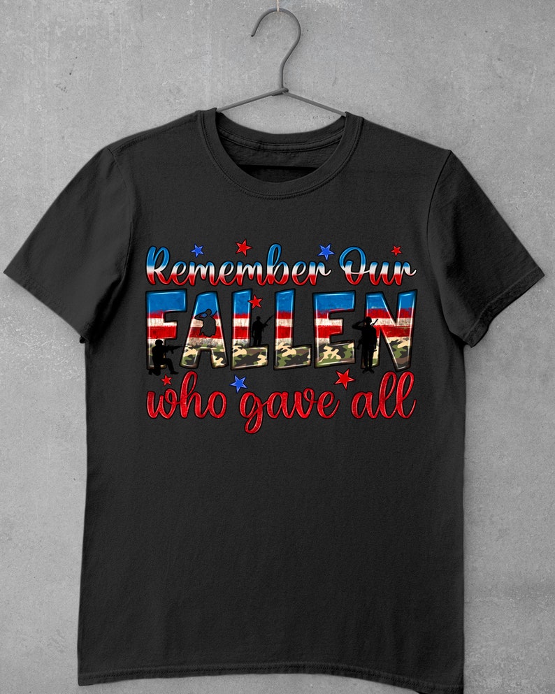 Remember Our Fallen Who Gave All Png 4th of July Png - Etsy