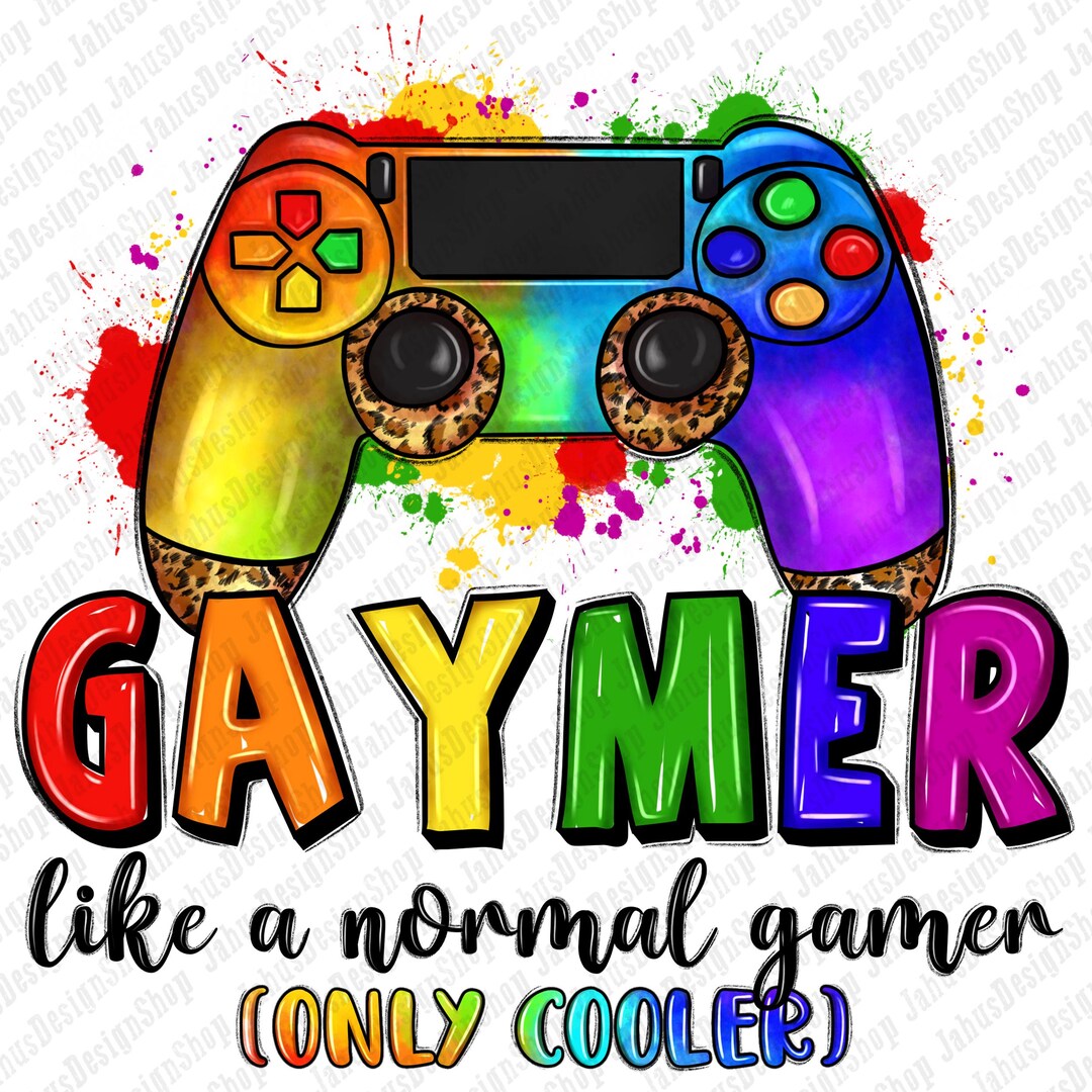 Gaymer Like a Normal Gamer Lgbtq Png Sublimation Design, Lgbtq Png ...