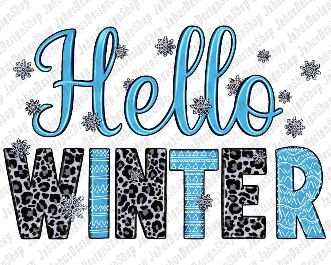 Hello Winter Png Sublimation Design,snowflake Png,winter Leopard Png ...