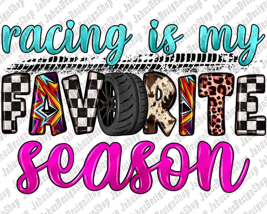 Racing is My Favorite Season Png Sublimation Design, Checkered Race Png ...