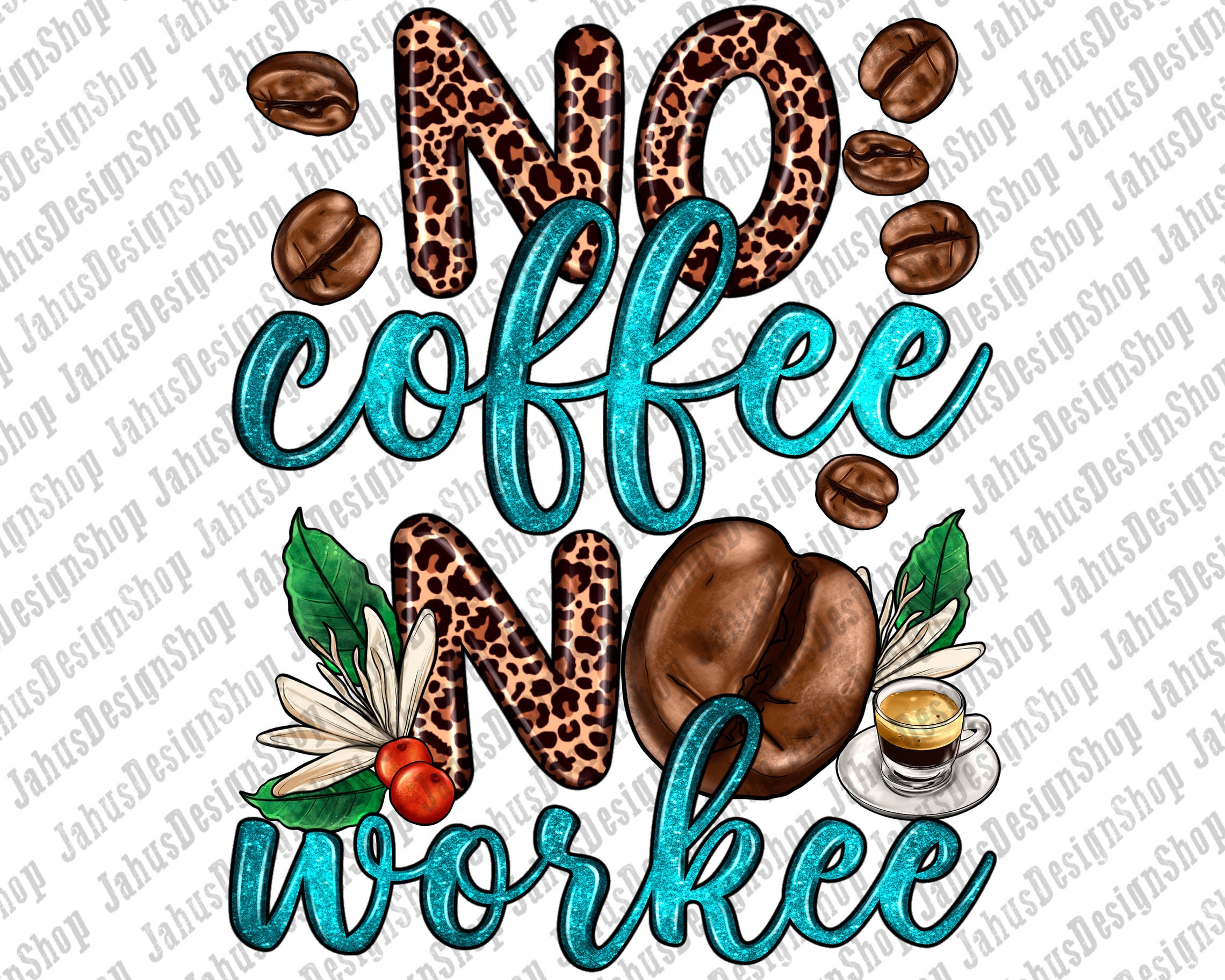 No Coffee No Workee Sign