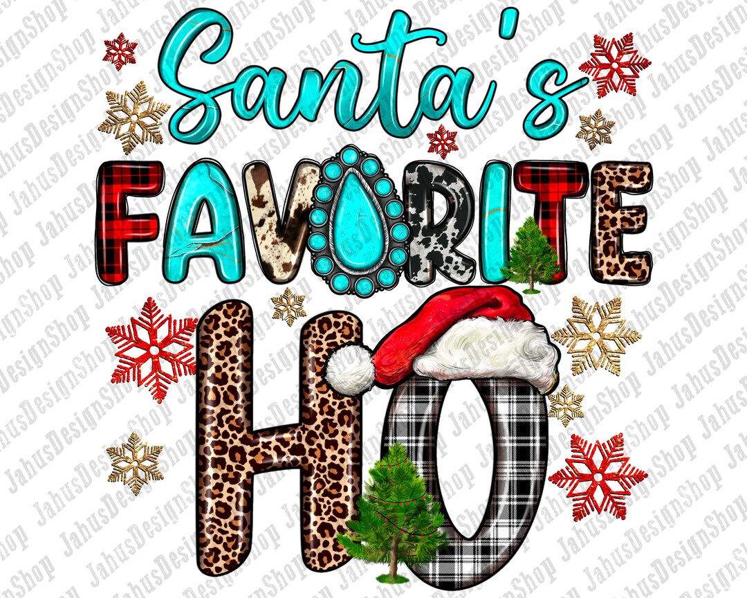 Santa's Favorite Ho Png Sublimation Design Download, Merry Christmas ...