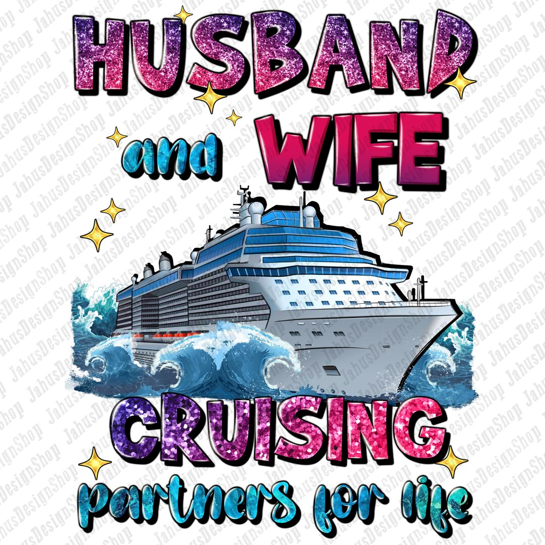 Husband and Wife Cruising Partners for Life Png Sublimation Design ...