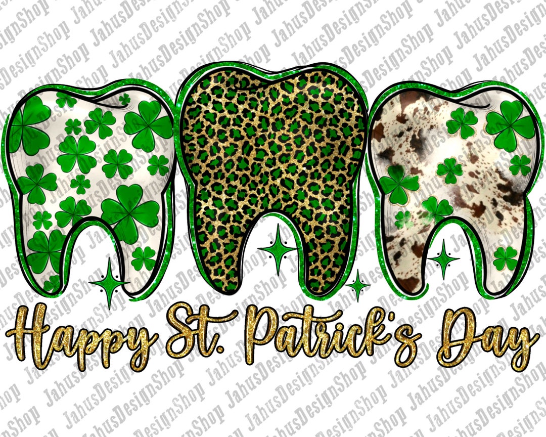Happy St. Patrick's Day Dentist Png Sublimation Design Download, St ...