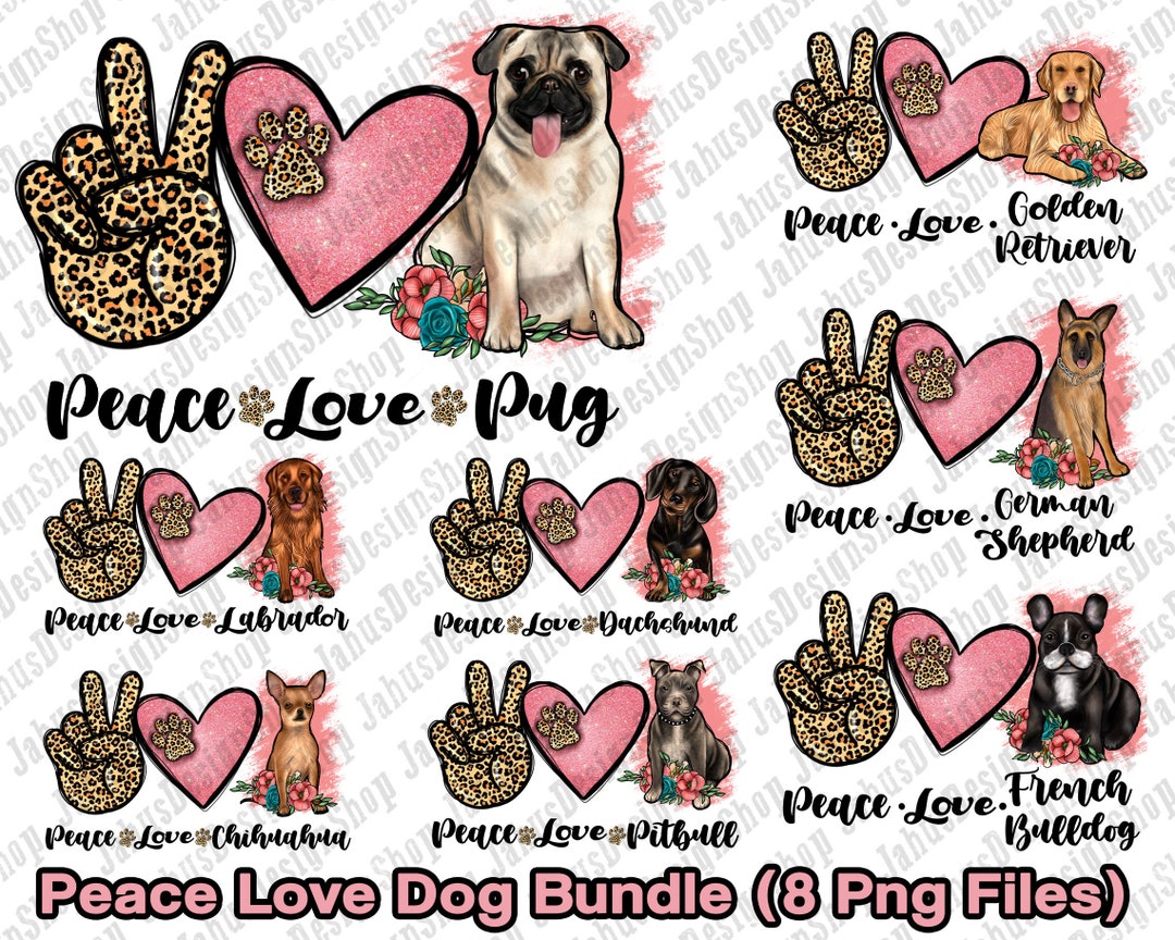 Peace Love Dogs Png Design Bundle, Dog Png, Peace Love Dog Png, Animal ...
