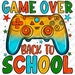 Game Over Back to School Png Sublimation Design, School Png, Back to ...
