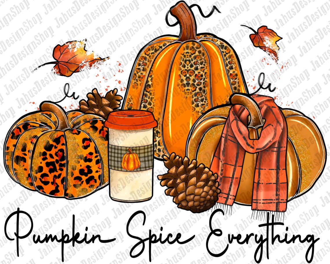 Pumpkin Spice Everything Png Pumpkin Clipart Leopard Pumpkin - Etsy