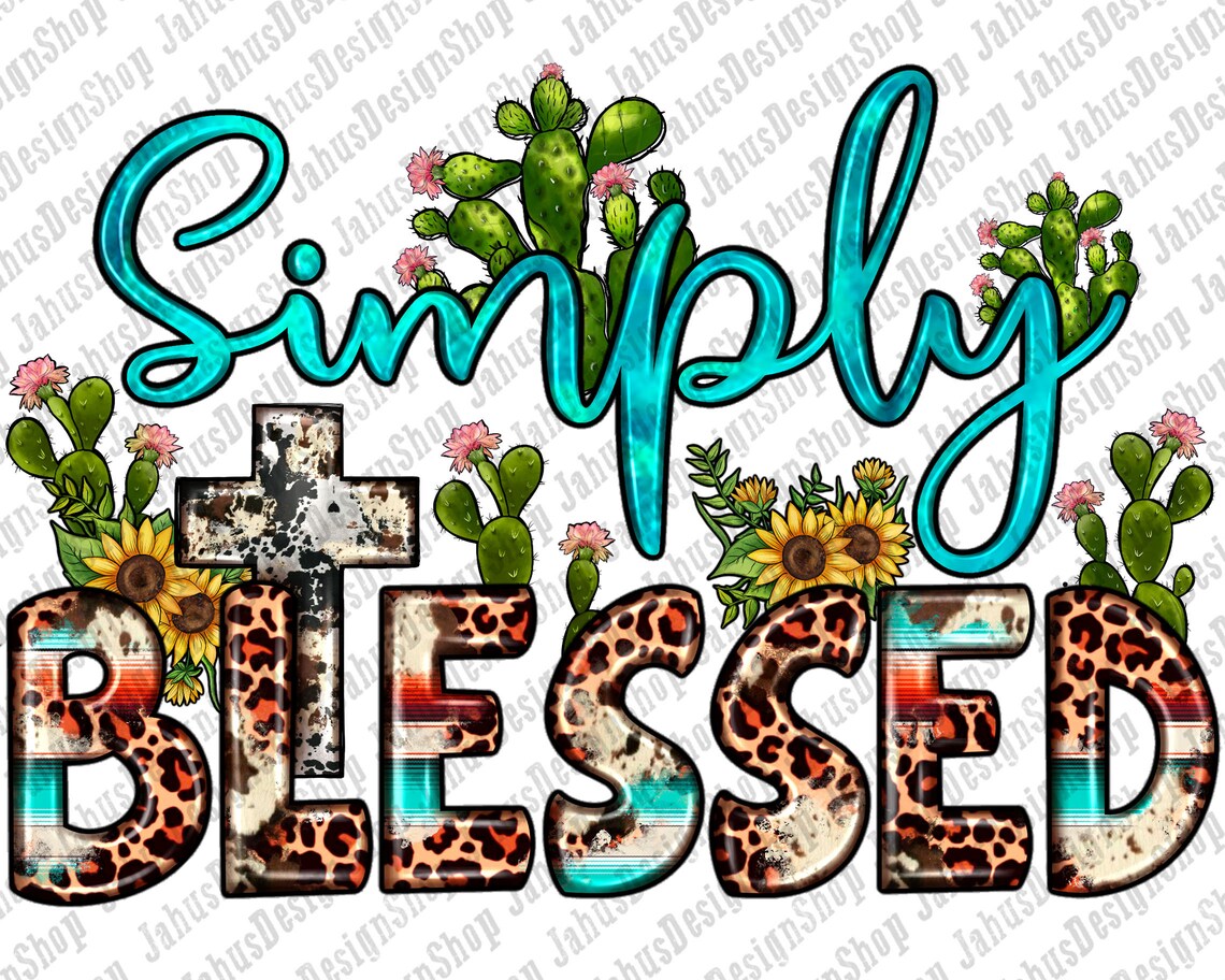Simply Blessed Png Sublimation Design Faith Png Sublimation - Etsy