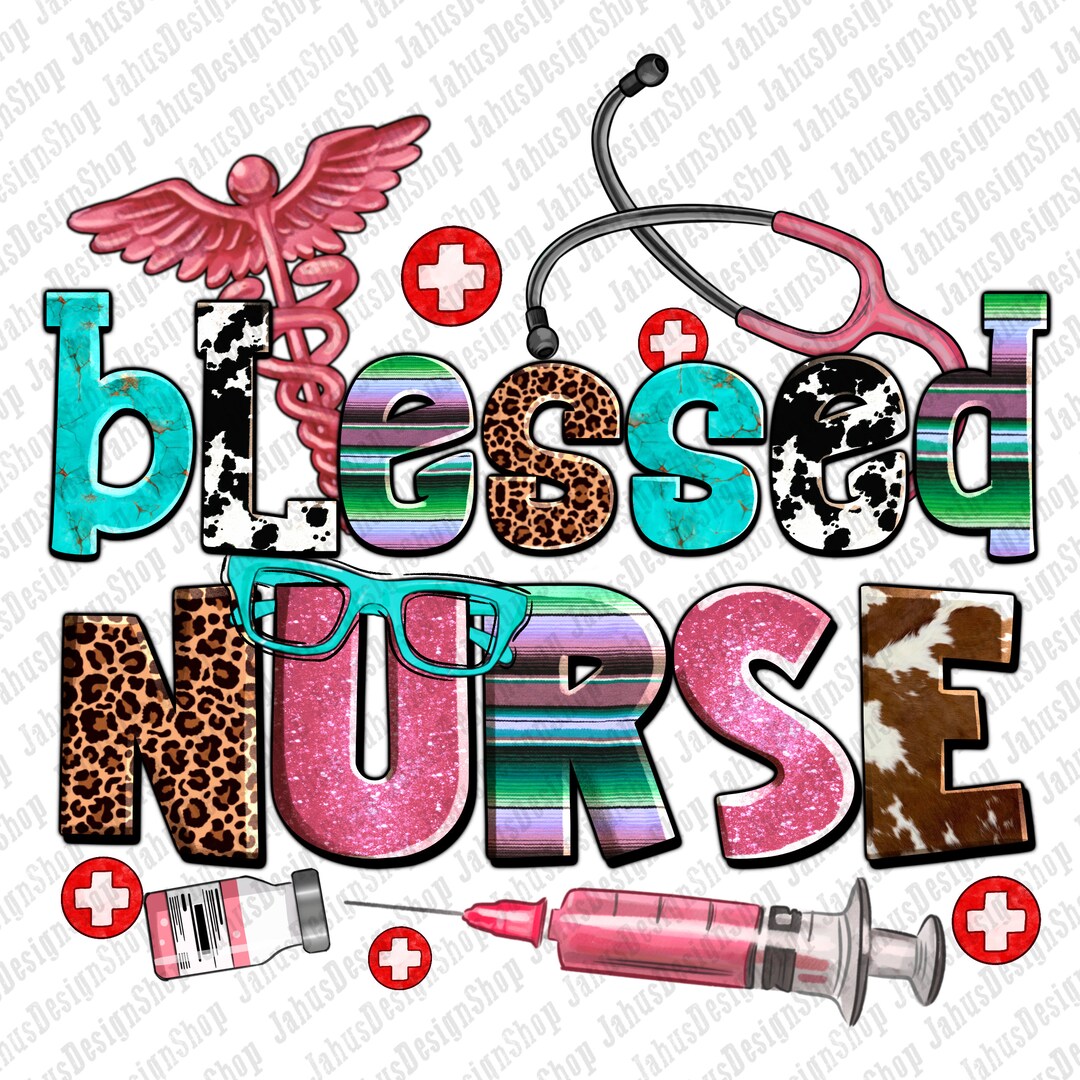 Blessed Nurse Png Sublimation Design Download, Nurse Png, Nursing Png ...