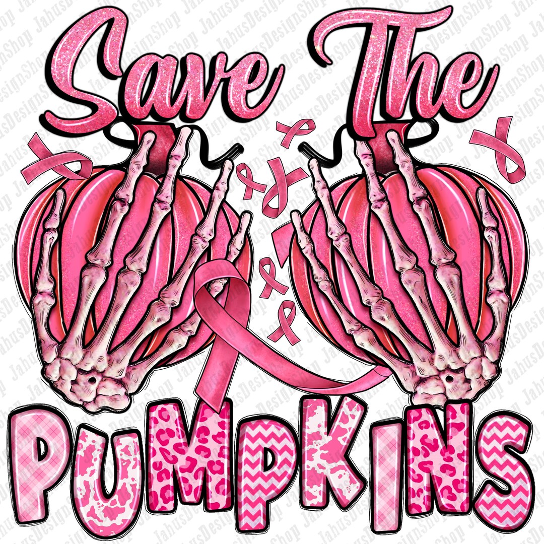 Save the Pumpkins Png Sublimation Design Download Breast - Etsy