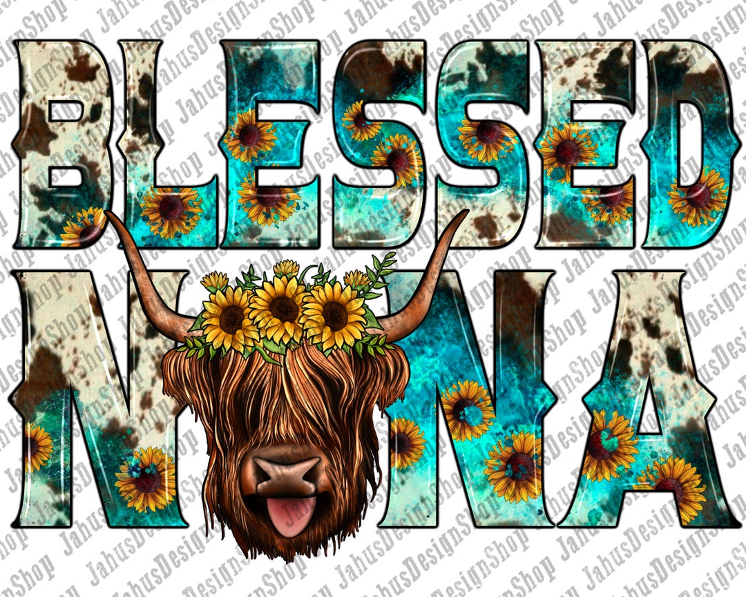 Western Blessed Nana Png Sublimation Design Download, Sunflowers Cow Png, Western Nana Png ...