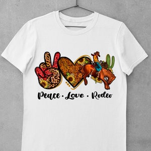 Peace Love Rode Png Sublimation Design, Peace Love Rodeo Png, Peace ...