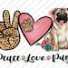 Peace Love Pug Png,leopard Png,floral Clipart,dog Mom Png,pug Png,peace ...