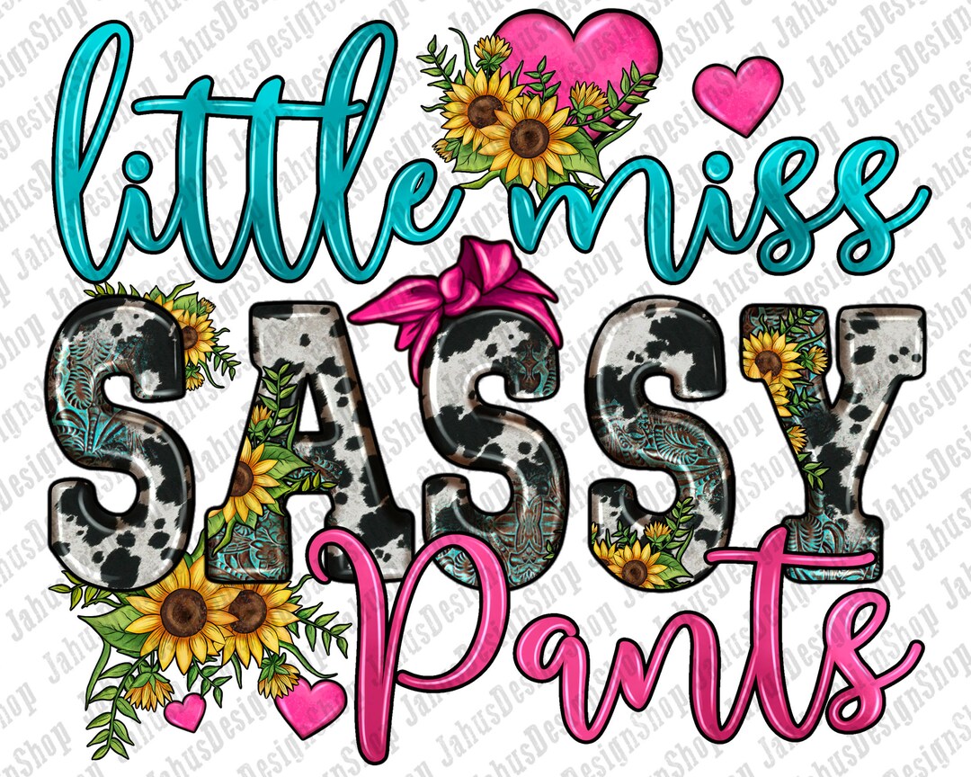 Little Mis Sassy Pants Png Sublimation Design,little Mis Sassy Pants ...