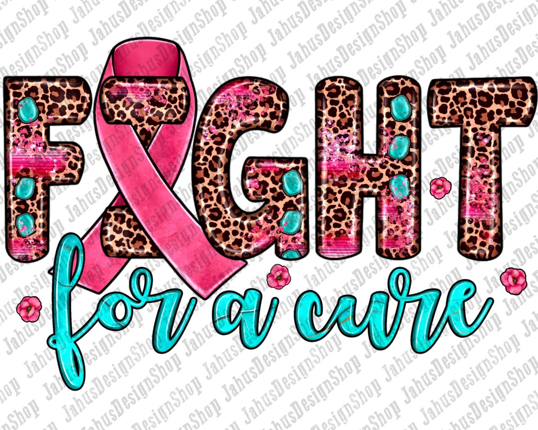 Fight for A Cure Png Sublimation Design, Cancer Awareness Png, Breast ...