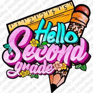 Hello Second Grade Png,second Grade Png,back to School Png,hello School ...