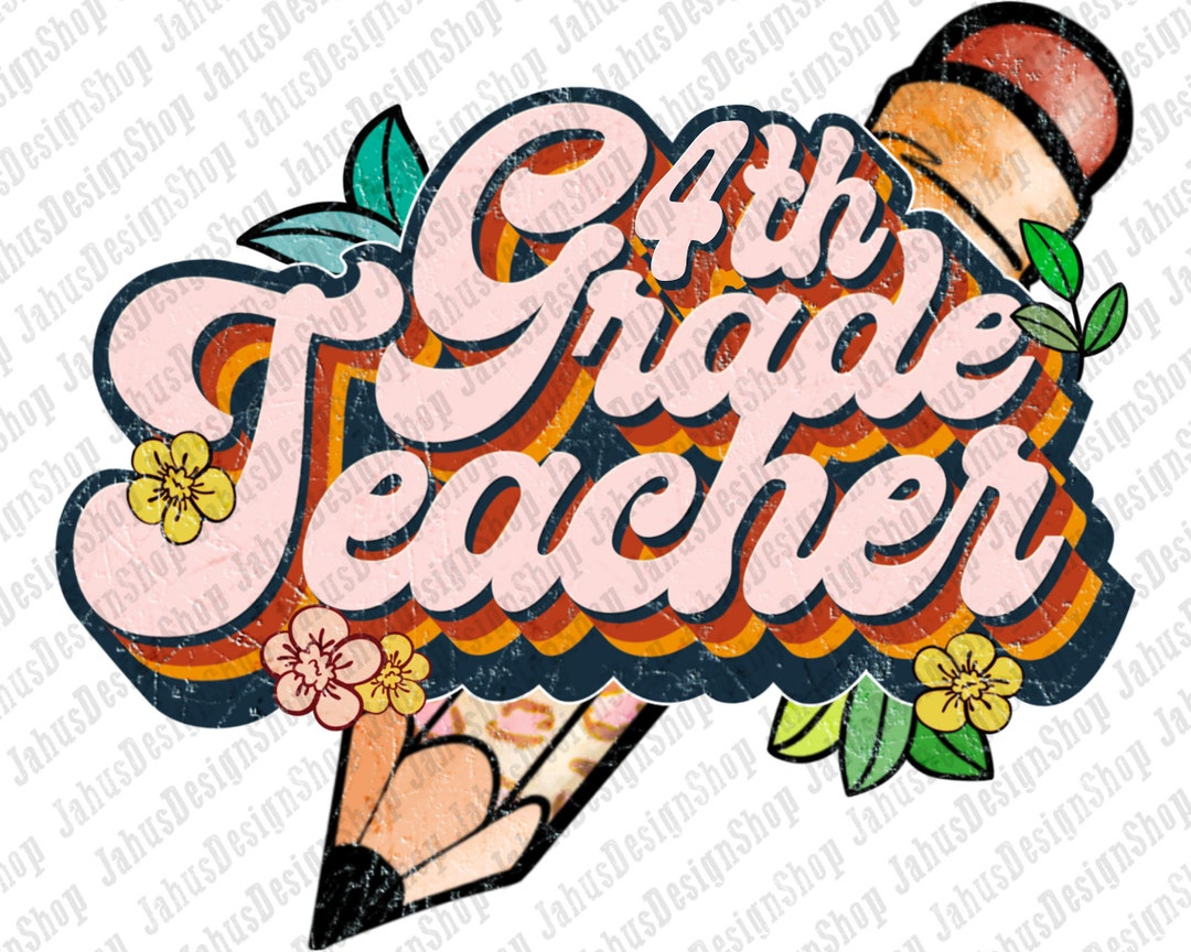 Fourth Grade Teacher Png, School Png, Fourth Grade Png,back to School ...