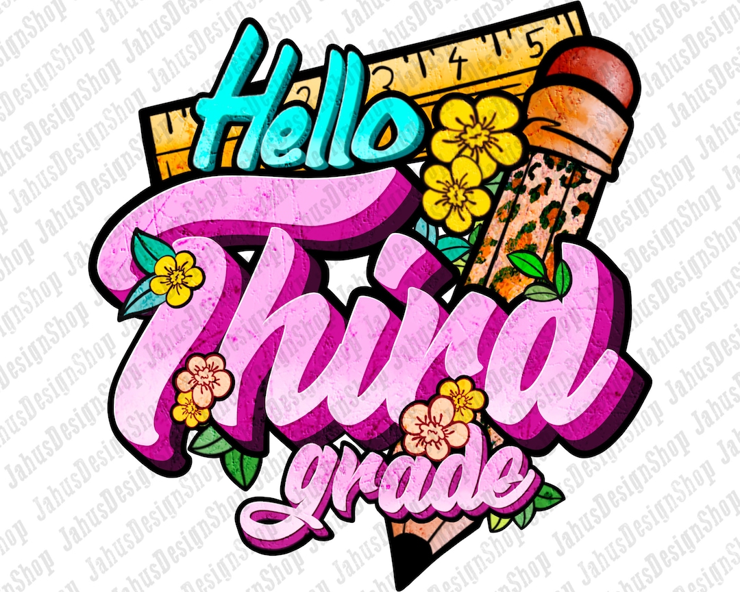 Hello Third Grade Png,third Grade Png,back to School Png,hello School ...