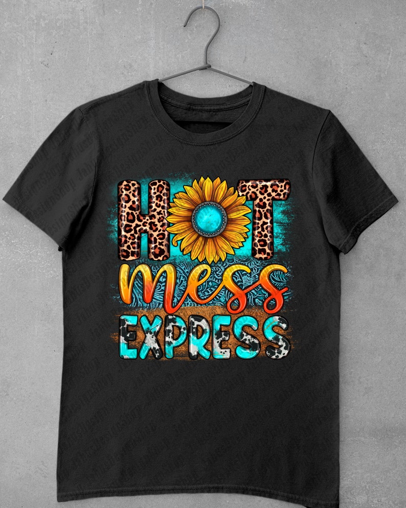 Hot Mess Express Png Sublimation Design Hot Mess Png Western - Etsy