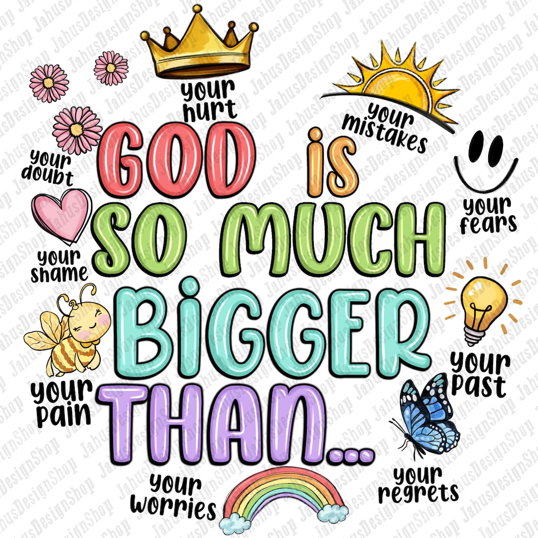 God is Bigger Png Sublimation Design Download, Christian Png, Jesus Png ...
