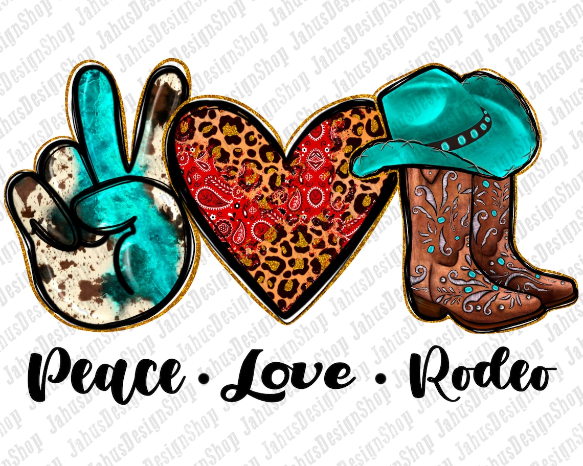 Peace Love Rode Png Sublimation Design Peace Love Rodeo Png - Etsy