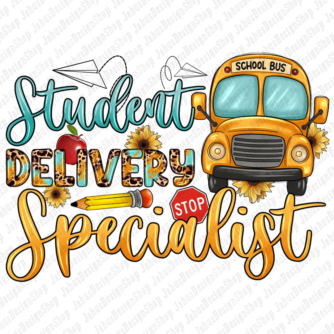 Student Delivery Specialist Png Sublimation Design Download, School Bus ...