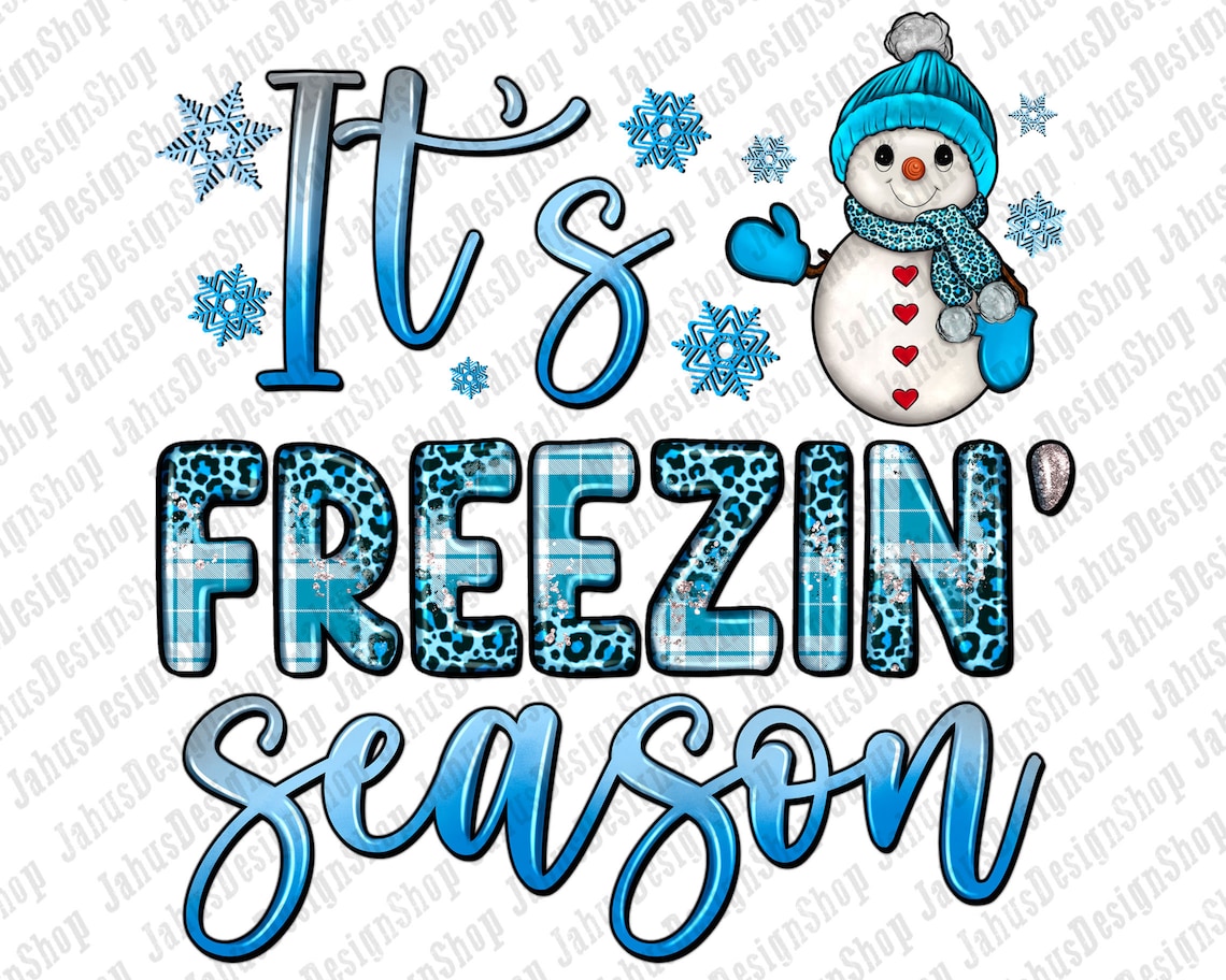 It's Freezin Season Png Sublimation Design It's - Etsy