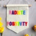 Radiate Positivity Rainbow Pennant Felt Flag - Etsy