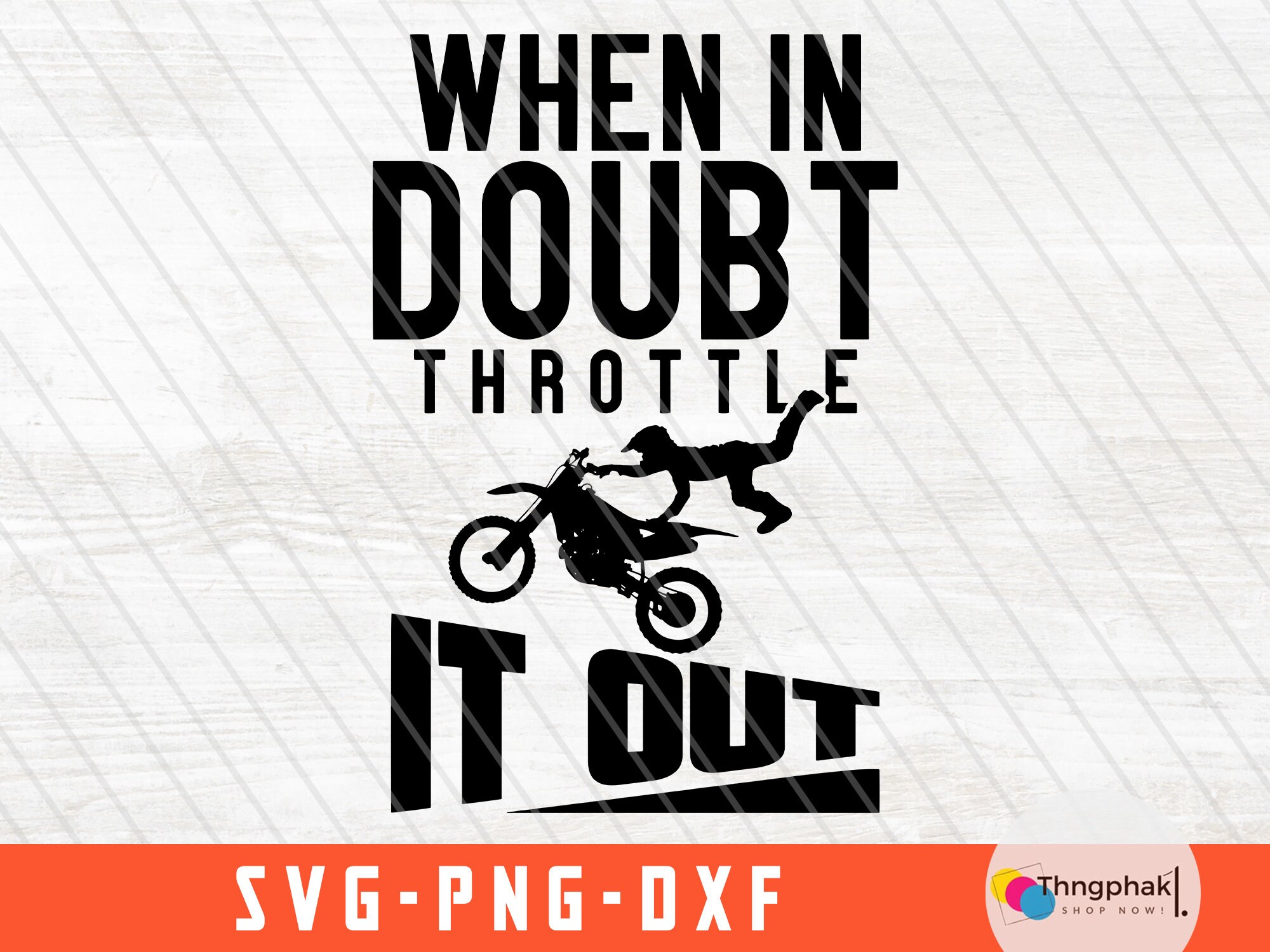 Dirt Bike Svg When in Doubt Throttle It Out Svg Motocross | Etsy