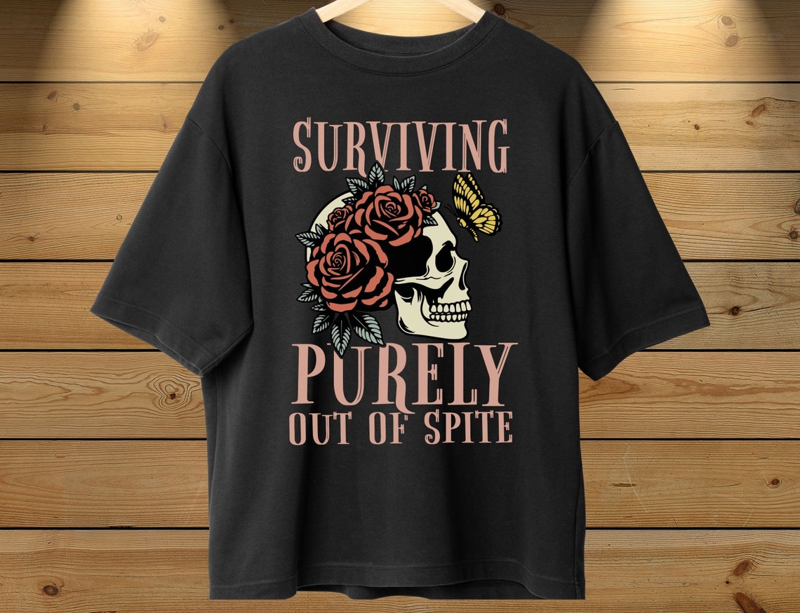 Surviving Purely Out of Spite Svg - Flower Skull Svg - Positive ...