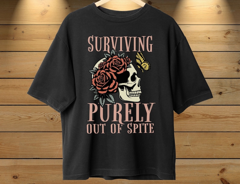 Surviving Purely Out of Spite Svg - Flower Skull Svg - Positive ...