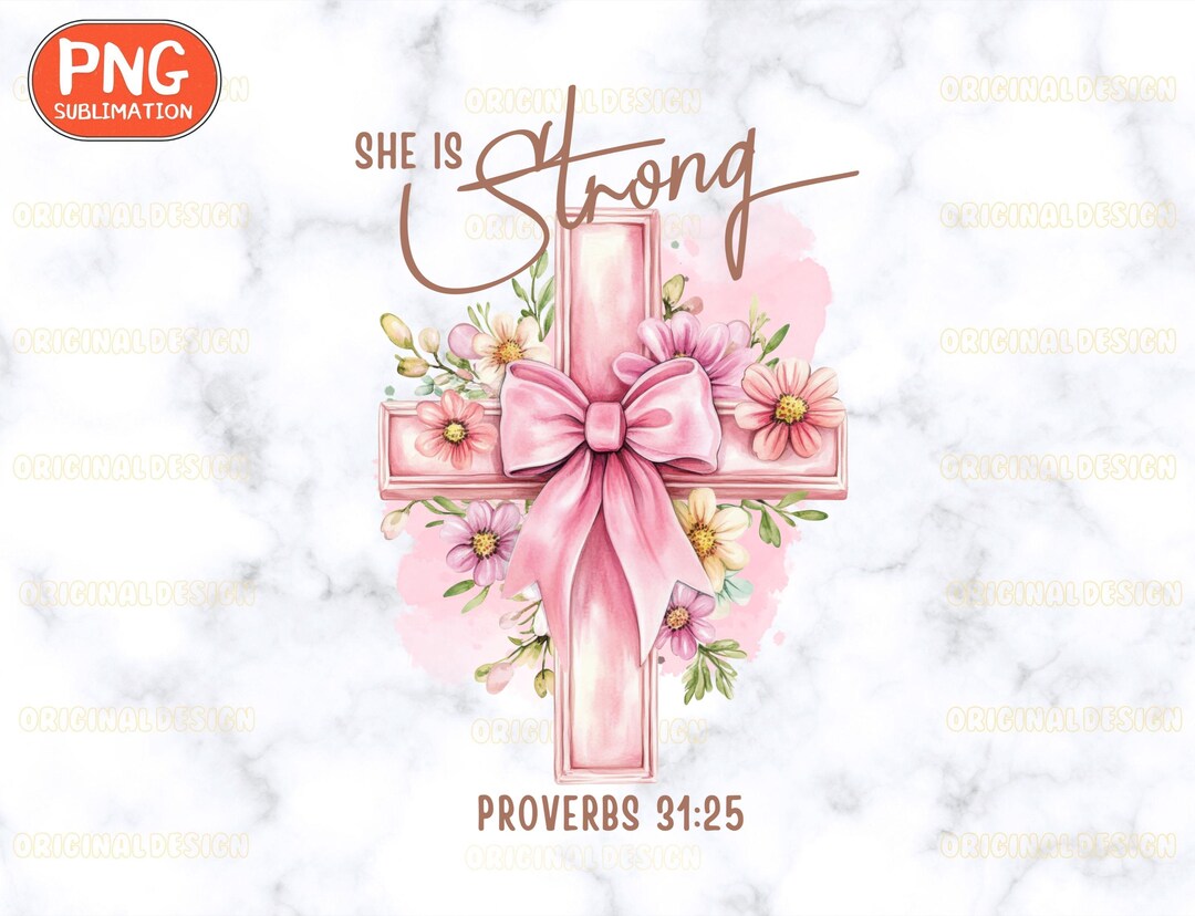 She is Strong Proverbs 31:25 Png, Strong Christian Bible Verse Png ...