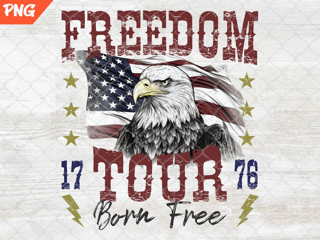 Freedom Tour 1776 Usa png, Born Free Eagle png, Vintage 4. Juli ...