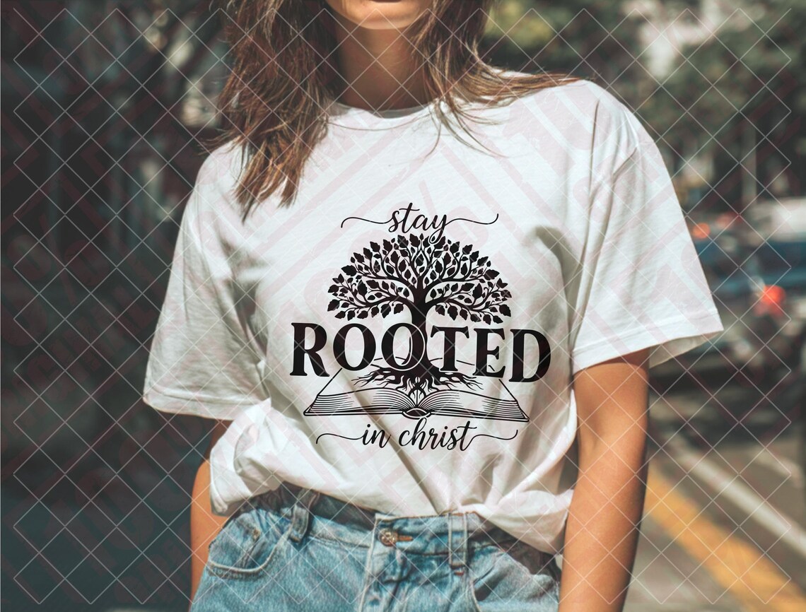Stay Rooted in Christ SVG, Tree of Life PNG, Christian Faith Design ...