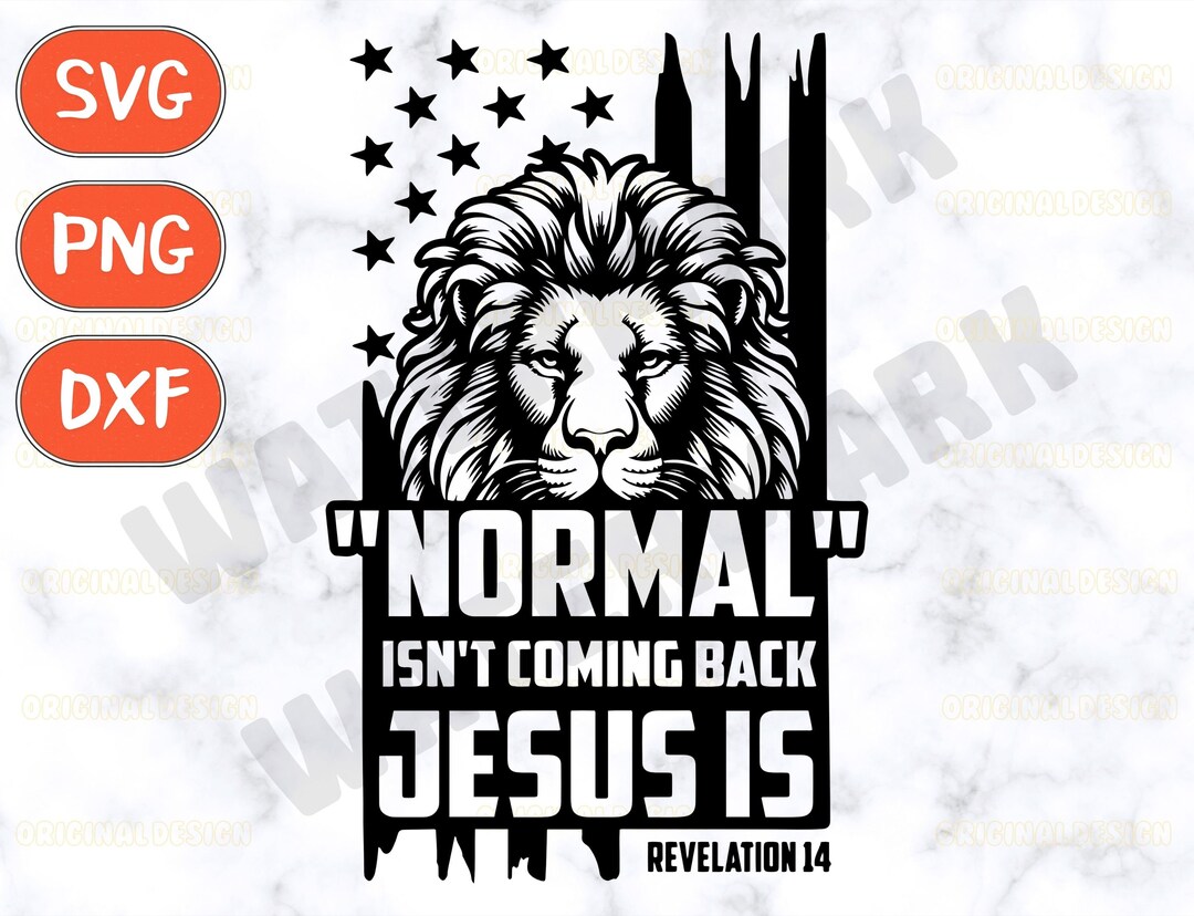 Normal Isn't Coming Back Jesus is Svg, Revelation 14, Religious Svg ...