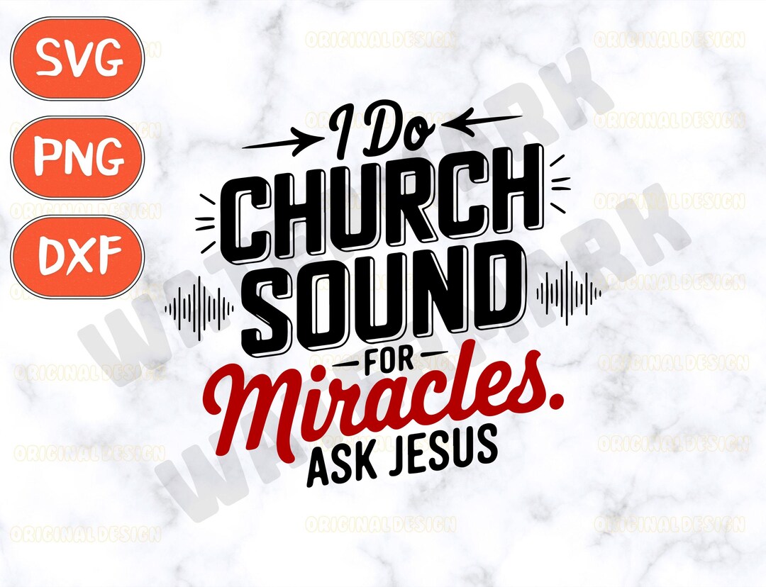 I Do Church Sound for Miracles Ask Jesus Svg, Audio Tech Funny Svg ...
