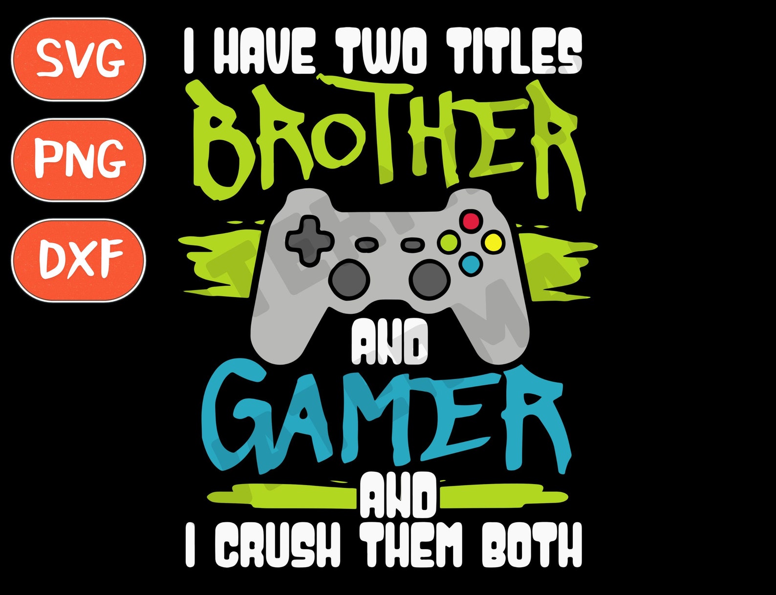 For Brother Gamer Boys Kids Gaming SVG, Video Games SVG, Gamer Birthday ...