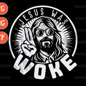 Jesus Was Woke Svg, Bible Verse Png, Christian Png ,jesus Svg, Faith ...
