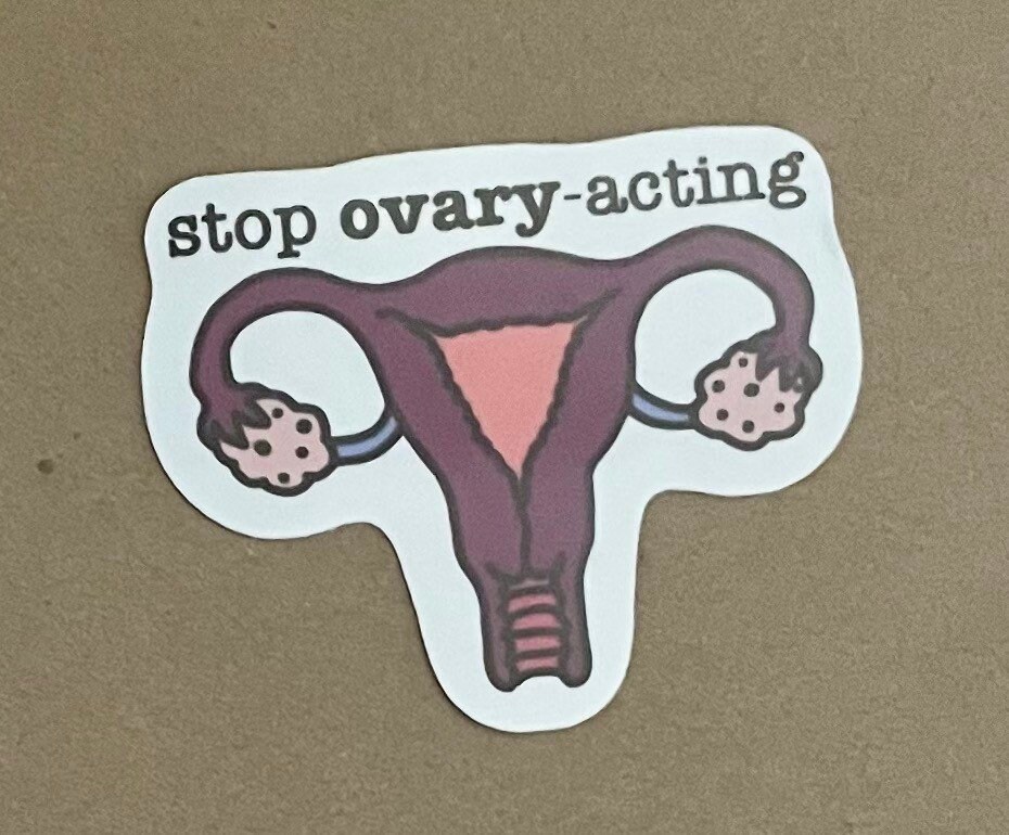 Stop OVARY acting PUN sticker Embellishments Stickers Paper, Party ...