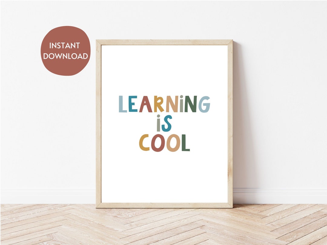 Learning is Cool, Classroom Decor, Inspirational Decor, Printable Wall ...