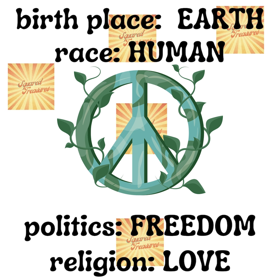Birthplace Earth Race Human Politics Freedom Religion Love Digital File ...