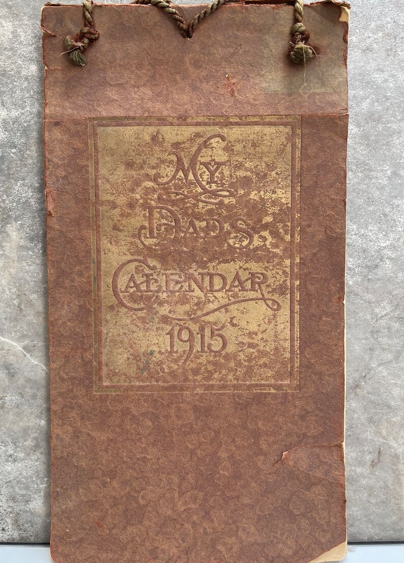 Early 1900s Antique My Dad's Calendar 1915 Very Old - Etsy