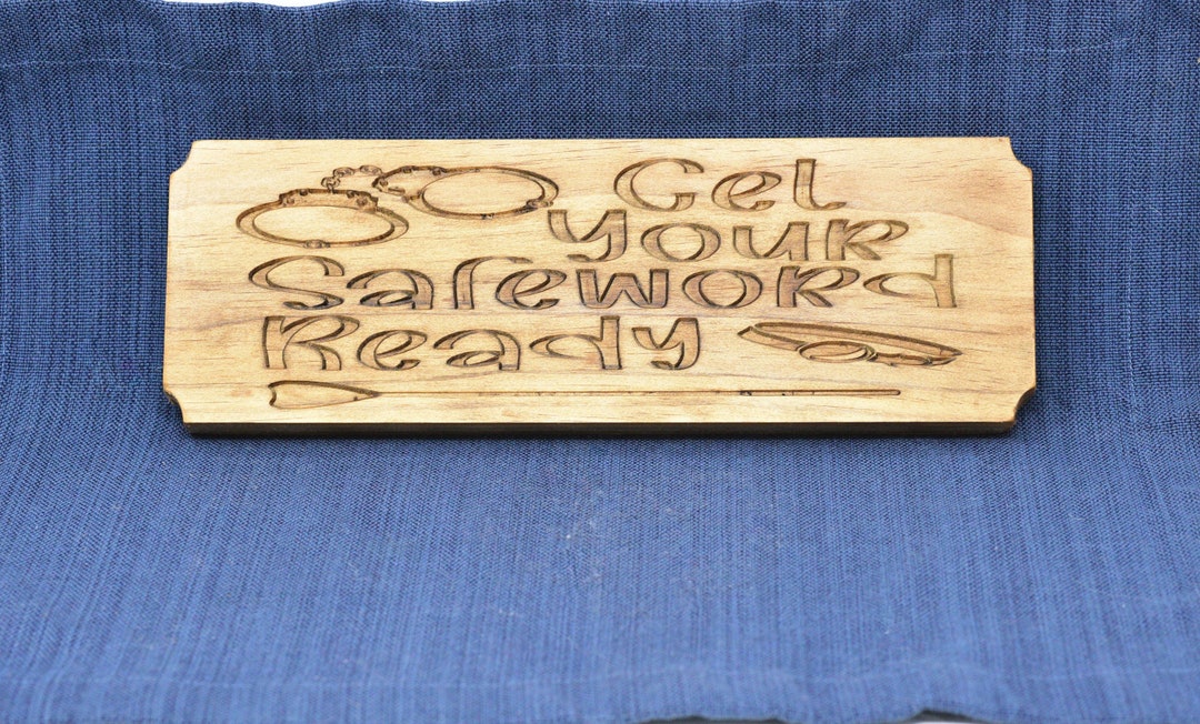 Get Your Safeword Ready Wooden Dungeon Sign, BDSM NSFW Ball Gag Crop ...