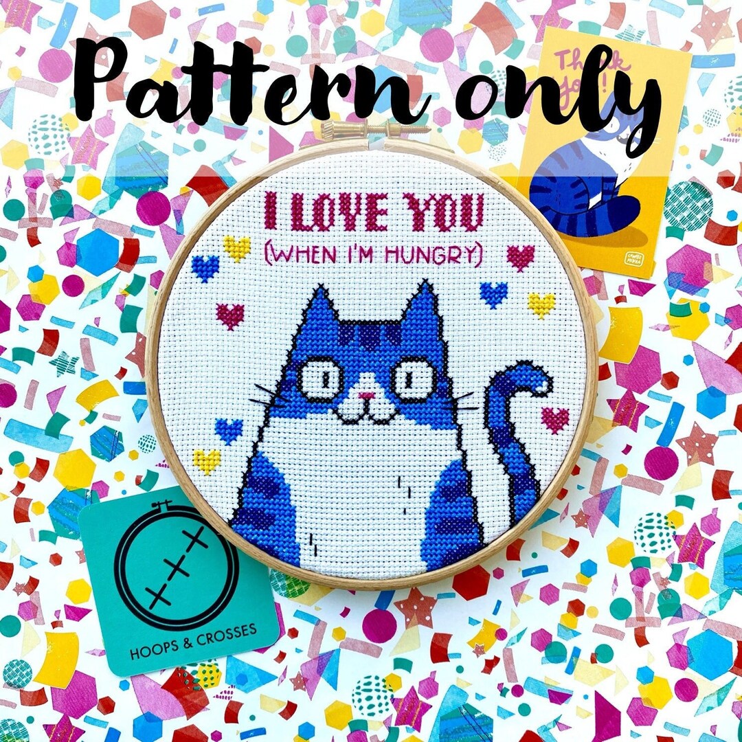 I Love You (when I'm Hungry) - Cat Cross Stitch Pattern. Camille Medina ...