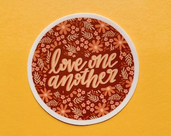Love One Another Vinyl Sticker / Hand Lettered Design / Cool Sticker ...