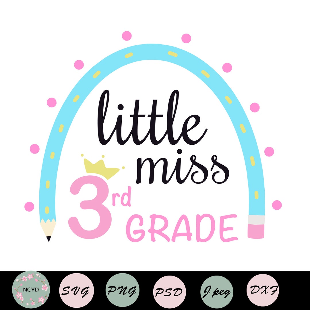 Little Miss 3rd Grade Svg , Back to School Svg , Hello Second Grade ...