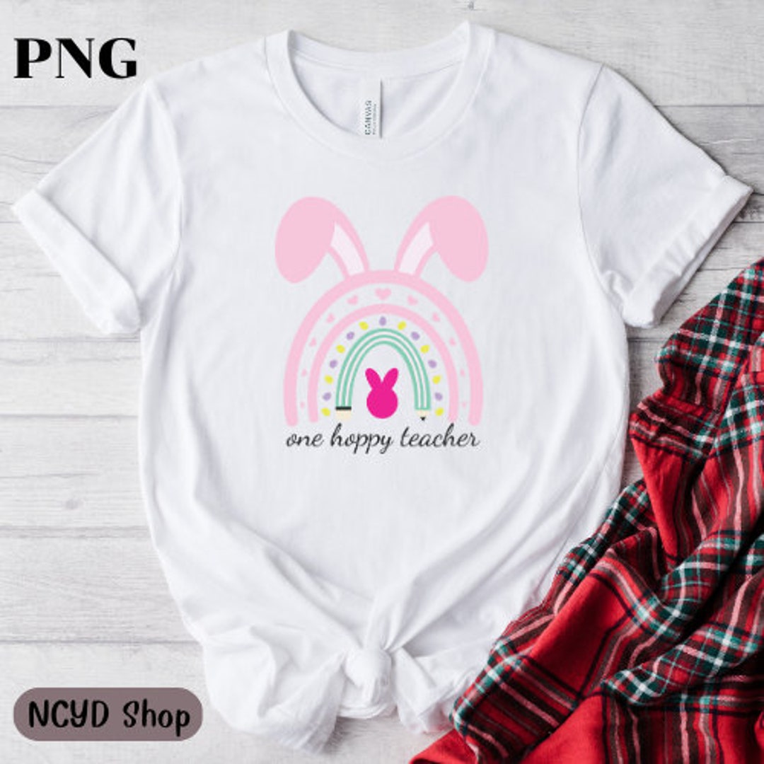 One Hoppy Teacher Svg Png, Teacher Easter Shirt Svg,funny Teacher ...