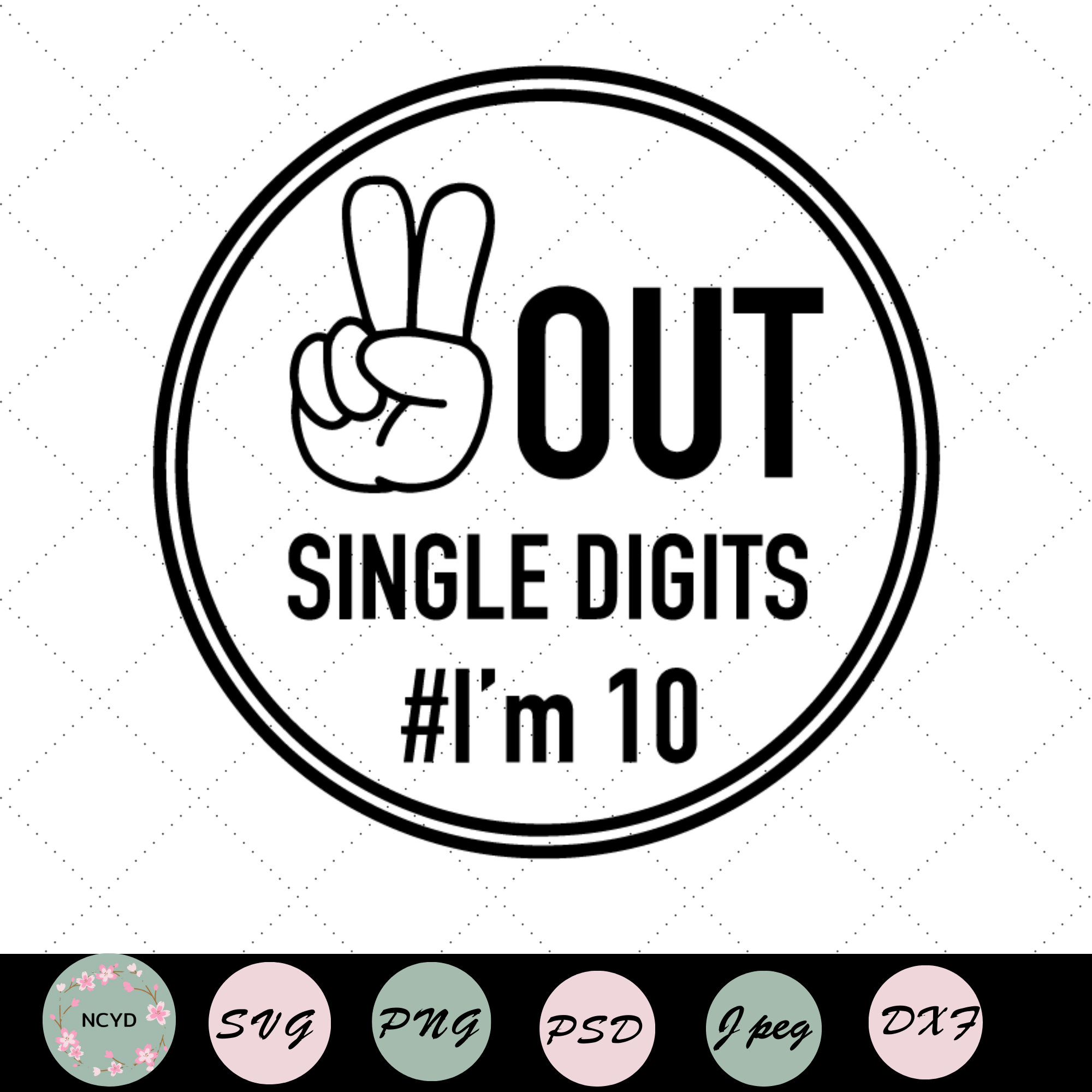 Peace Out Single Digits I'm 10 SVG,Geburtstagsshirt svg,Digital ...